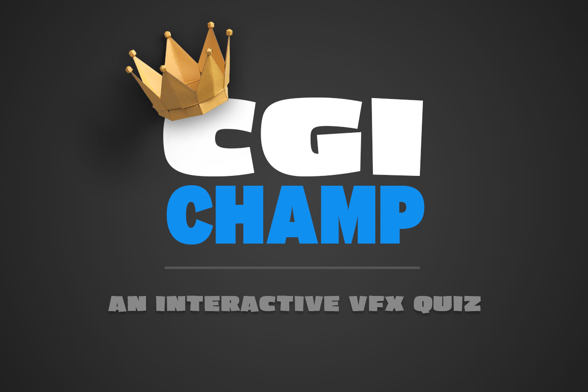 CGI Champ a VFX Quiz from FX Elements